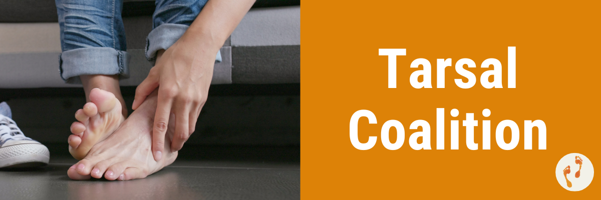Tarsal Coalition - Masterton Foot Clinic