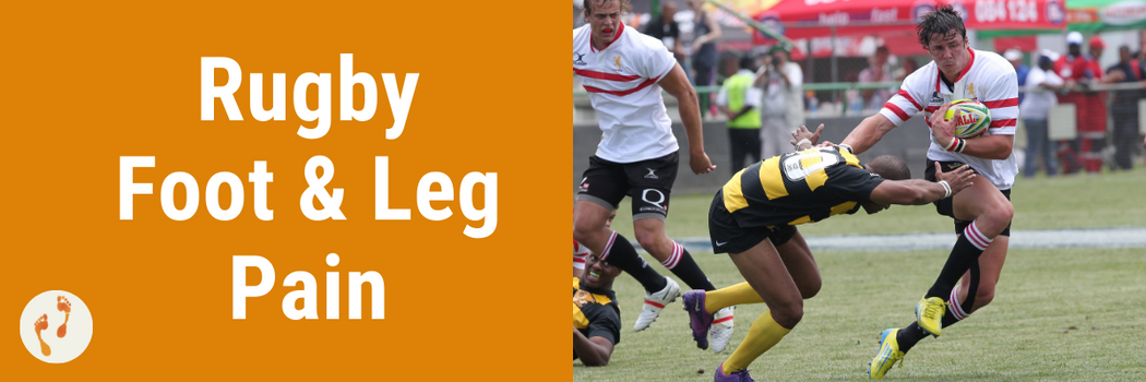 Rugby Foot & Leg Pain | Masterton Podiatrist - Masterton Foot Clinic
